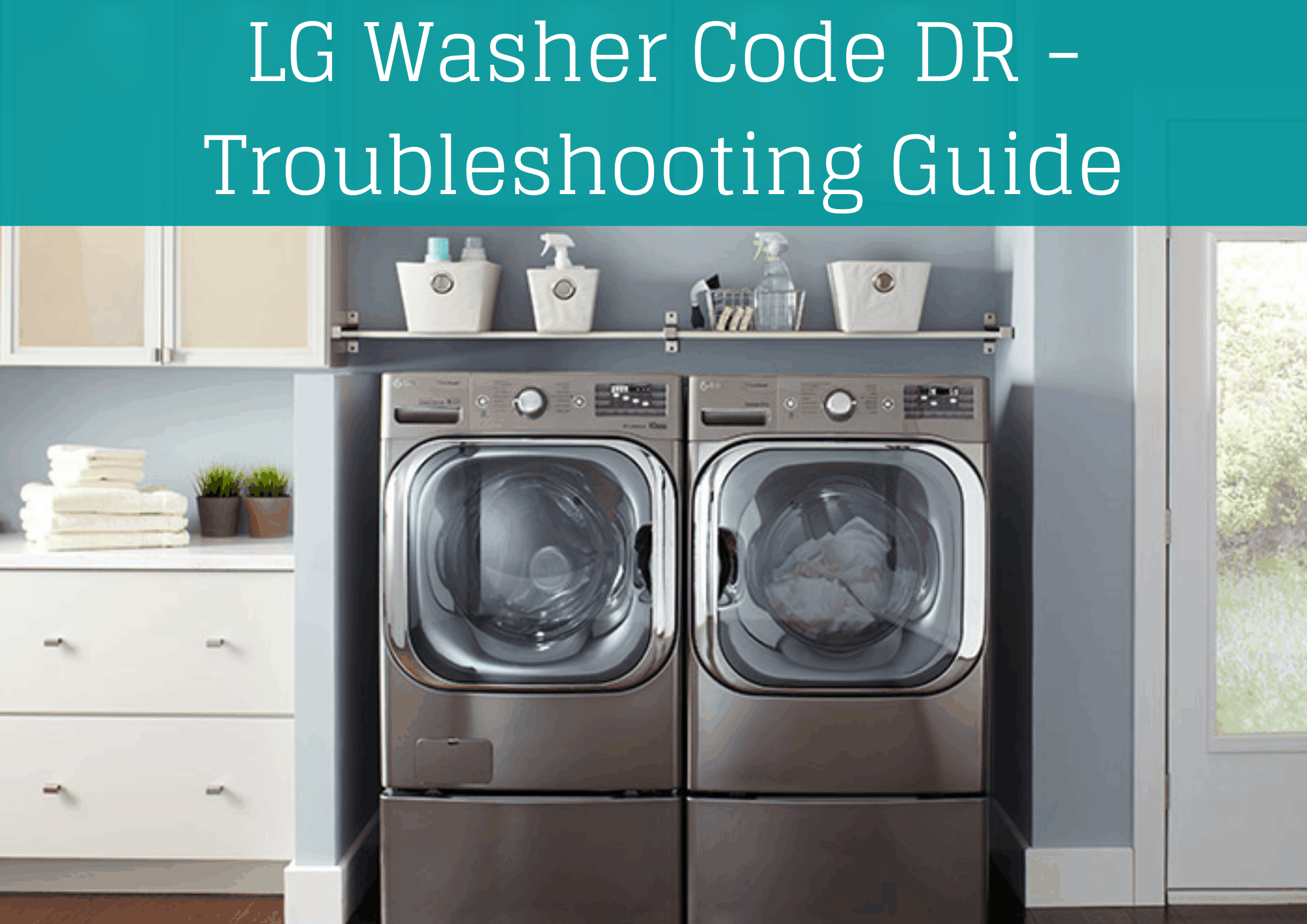LG Washer DE Code Easy Troubleshooting Guide How To Fix It LG Washer DE Code Easy Troubleshooting Guide How To Fix It
