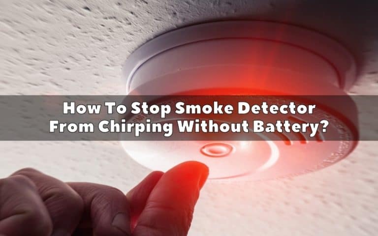 Smoke Detector Beeping With New Battery - 7 Easy Fixes - How To Fix It