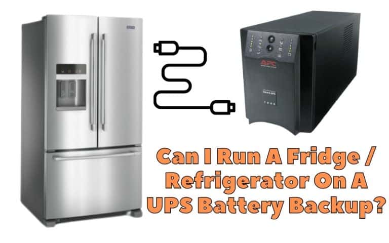 Can i run my fridge on Battery Backup with a ups? info and 3 tips - How ...