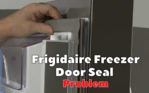 How To Troubleshoot FRIGIDAIRE Freezer Not Freezing Problem? - How To Fix It