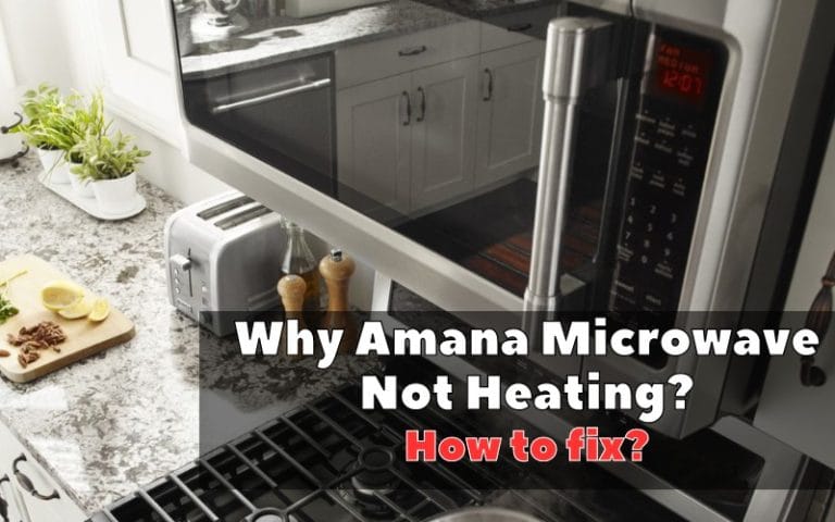 Top 7 Reasons Why Microwave Is Not Heating & easy fixes - How To Fix It