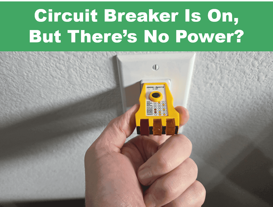 Circuit Breaker Is On, But No Power? Follow These 7 Steps
